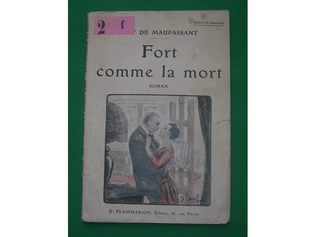 Fort comme la mort - Guy de Maupassant