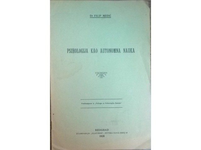 Filip Medić, PSIHOLOGIJA KAO AUTONOMNA NAUKA, 1926.