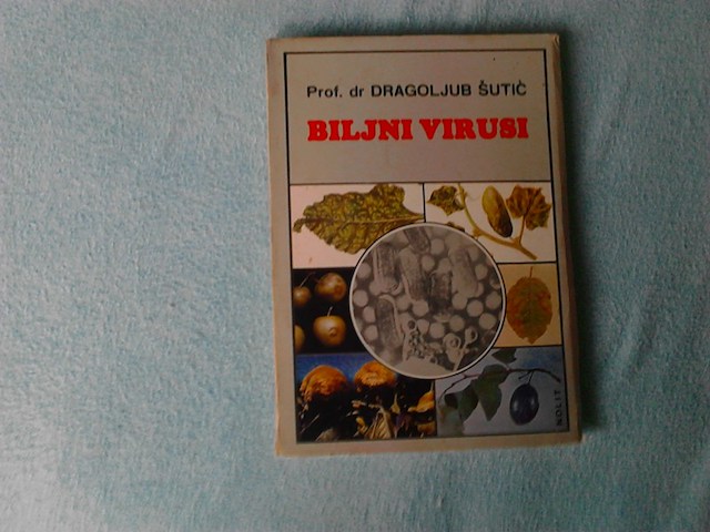 Biljni virusi, Dragoljub Šutić