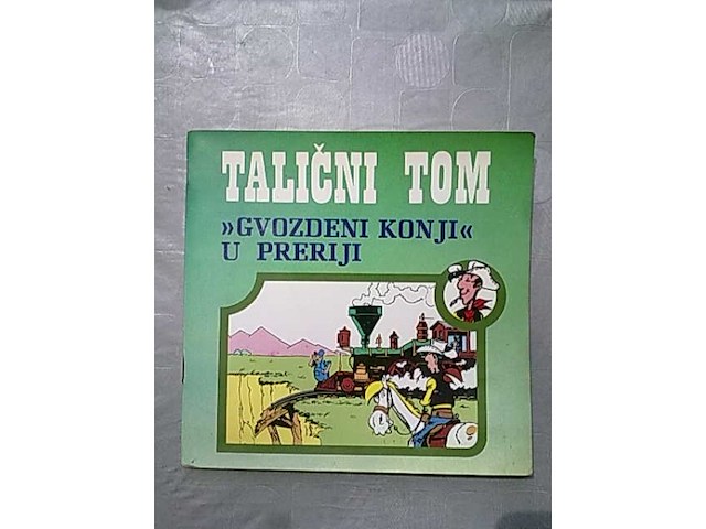 Talicni Tom-Gvozdeni konji u preriji