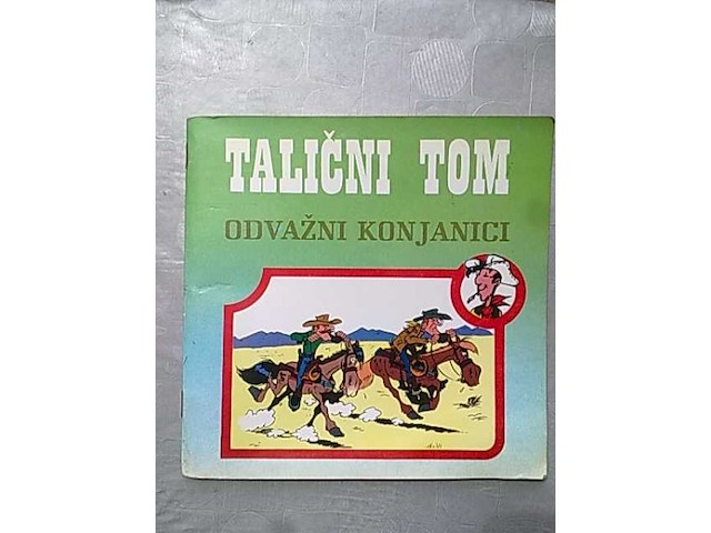 Talicni Tom-Odvazni konjanici