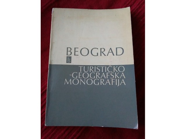 BEOGRAD     turističko-geografska monografija