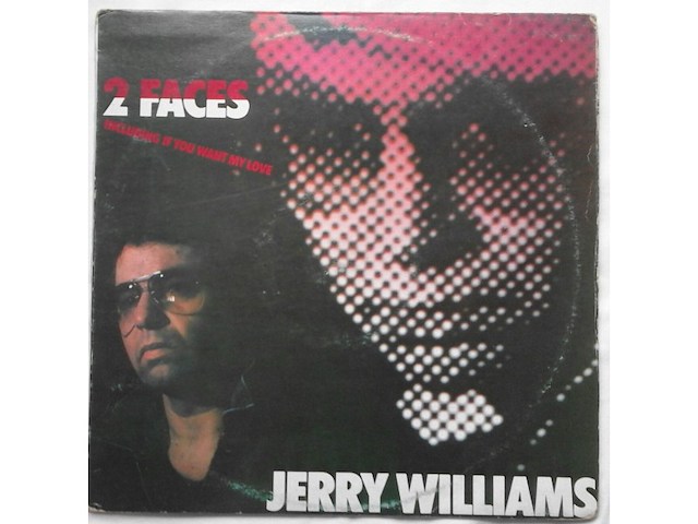 JERRY  WILLIAMS  -  2  FACES