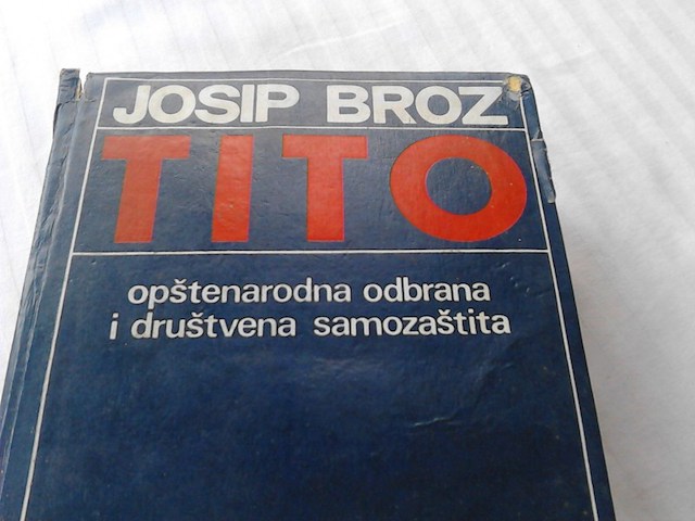 TITO ..ONO I DRUŠTVENA SAMOZAŠTITA