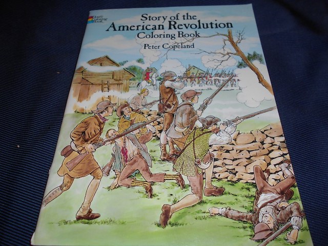 Story of the American revolution,coloring book,1988.