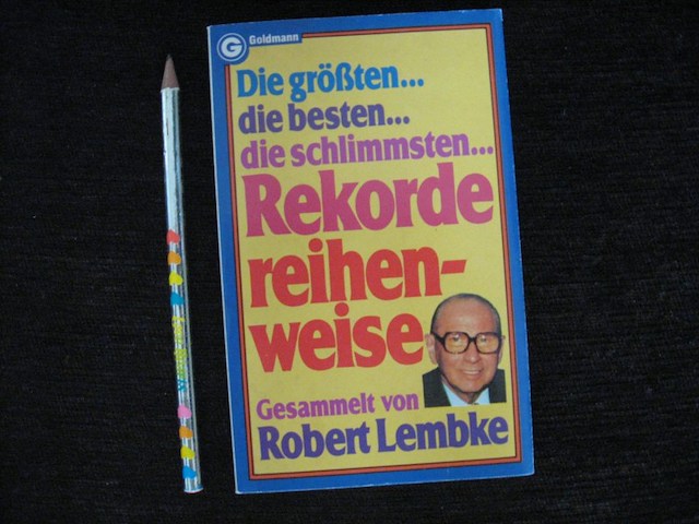 REKORDE REIHENWEISE Robert Lembke