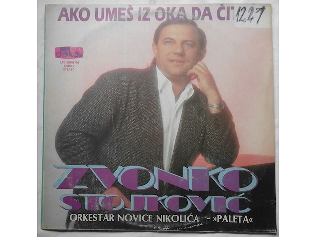 ZVONKO  STOJKOVIC - Ako umes iz oka da citas