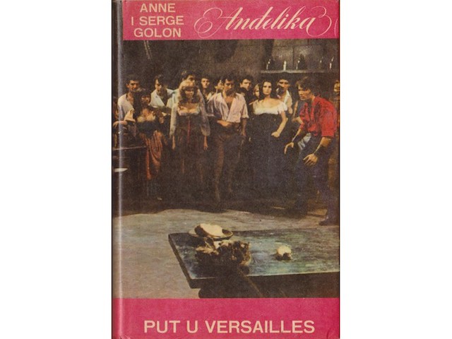 Anđelika Put u Versailles - Anne i Serge Golon