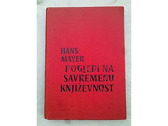 Pogledi na savremenu knjizevnost-Hans Mayer