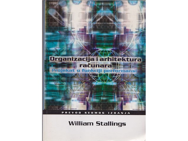 Organizacija i Arhitektura Računara - William Stallings