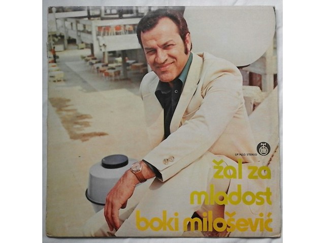 BOKI  MILOSEVIC  -  ZAL  ZA  MLADOST