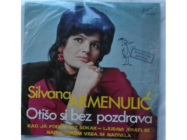 SILVANA  ARMENULIC  - Otiso  si  bez  pozdrava