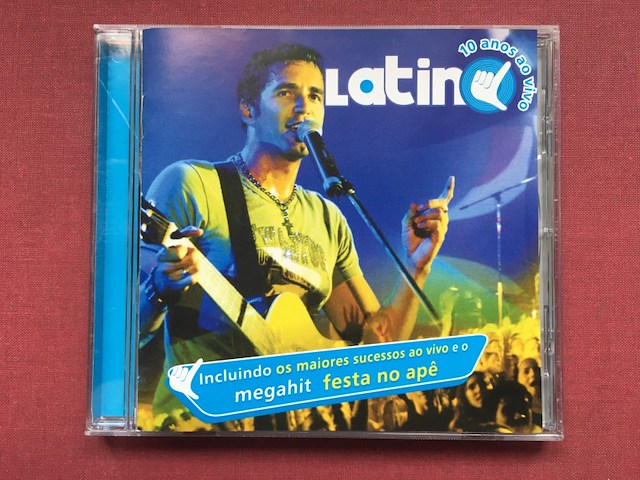 Latino - 10 ANOS AO VIVO  Live    2005