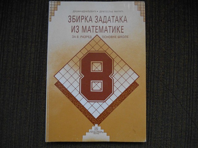 Zbirka zadataka iz matematike za 8.razred