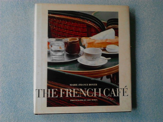 The french cafe` ,Marie-France Boyer