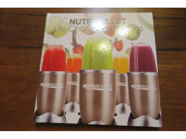 NUTRIBULLET LIFE CHANGIG RECIPES