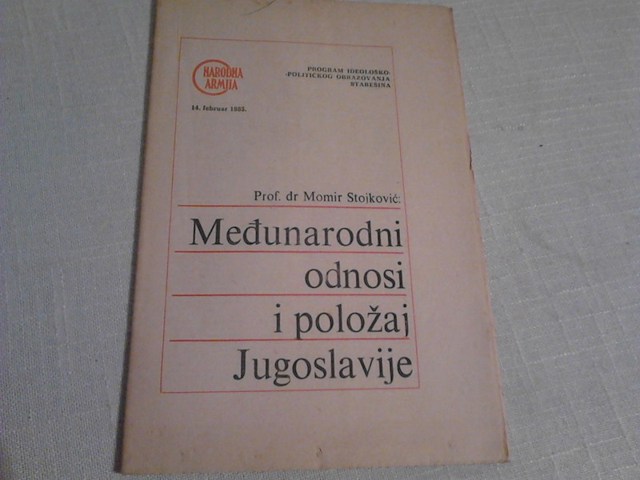 MEDJUNARODNI ODNOSI I POLOZAJ JUGOSLAVIJE