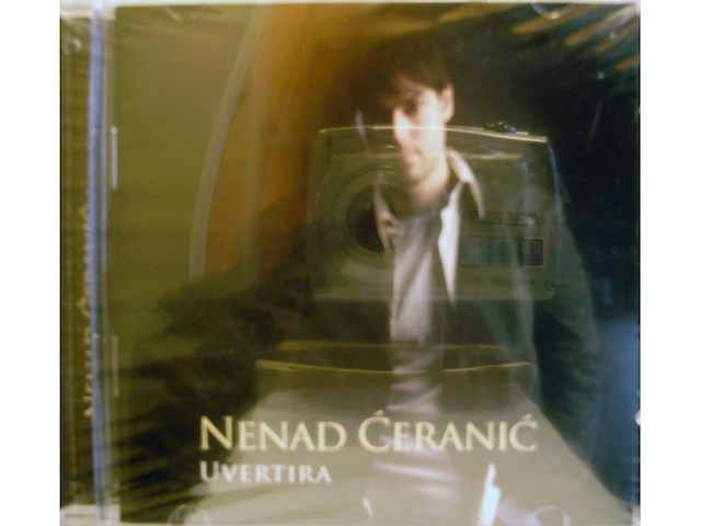 NENAD ĆERANIĆ - UVERTIRA