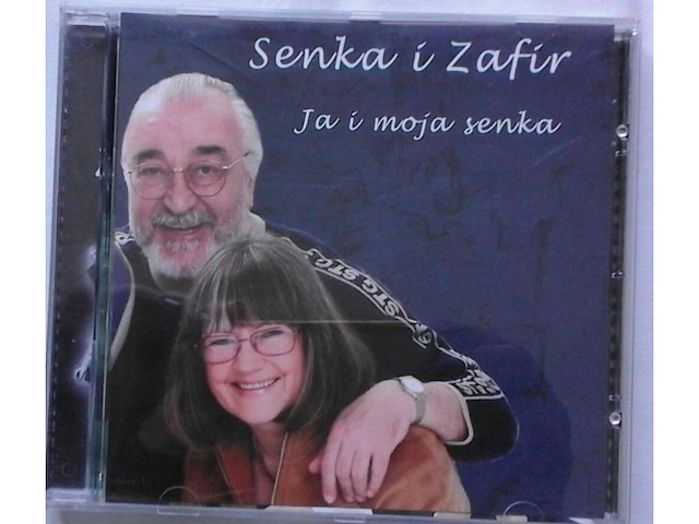 SENKA  I  ZAFIR  -  JA  I  MOJA  SENKA