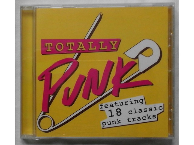 VARIOUS - TOTALLY  PUNK (18 classic Punk tracks