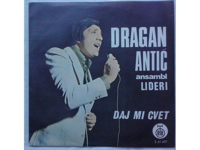 DRAGAN  ANTIC  Ansambl  Lideri  -  Daj  mi  cvet