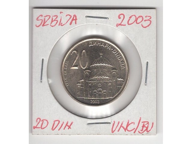 SRBIJA 20 Dinara 2003 BU/UNC