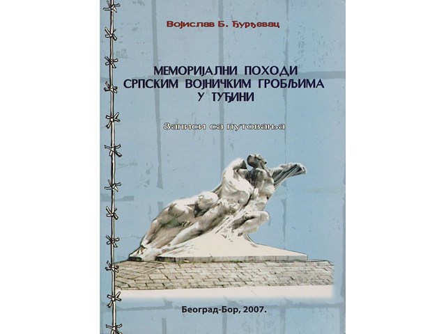 Memorijalni Pohodi Srpskim Vojničkim Grobljima u Tuđin