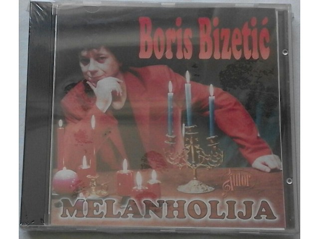 BORIS  BIZETIC  -  MALANHOLIJA