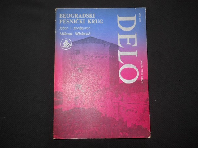 Delo, 1977, Beogradski pesnički krug