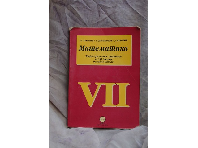 Matematika VII-rešeni zadaci za VII razred