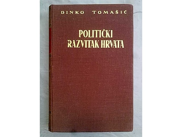 Politicki razvitak Hrvata-Dinko Tomasic