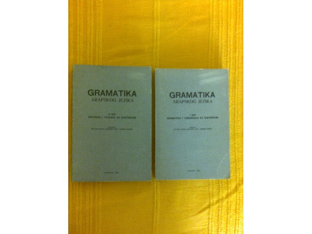 Gramatika arapskog jezika 1-2,grupa autora,1984.god.