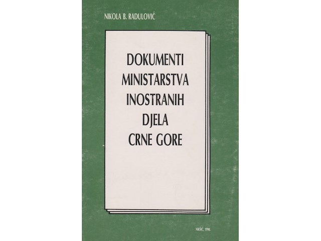 DOKUMENTI MINISTARSTVA INOSTRANIH DJELA CRNE GORE !!!!!