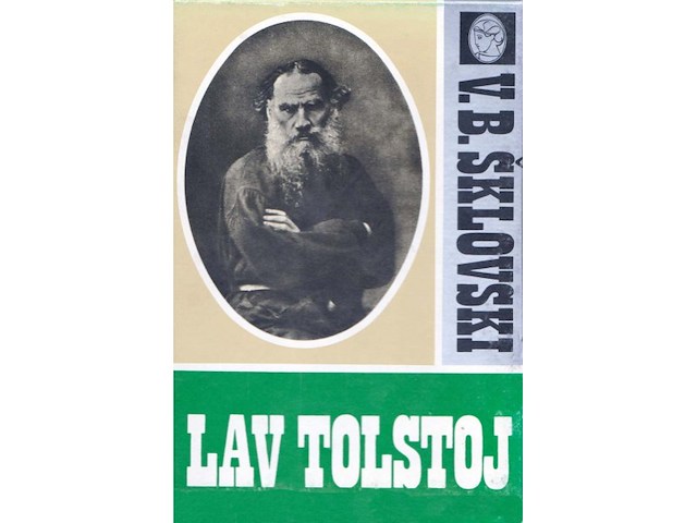Lav Tolstoj I - III - V.B.Šklovski