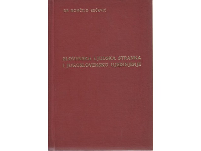 SLOVENSKA LJUDSKA STRANKA I JUGOSLOVENSKO UJEDINJENJE