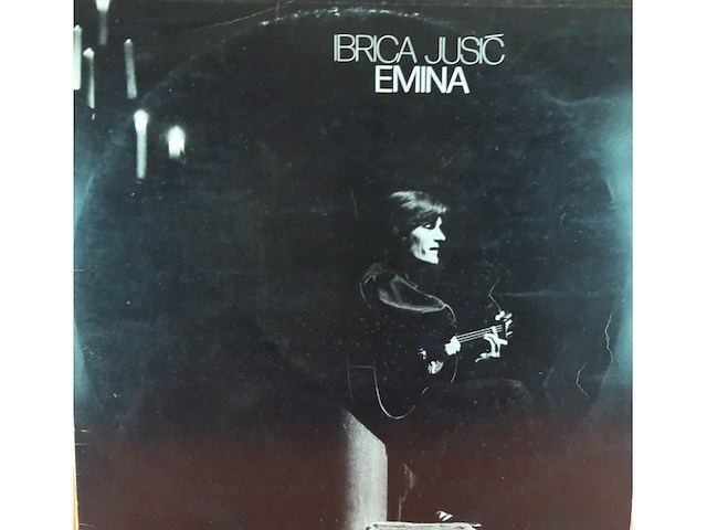 IBRICA JUSIĆ - EMINA, LP