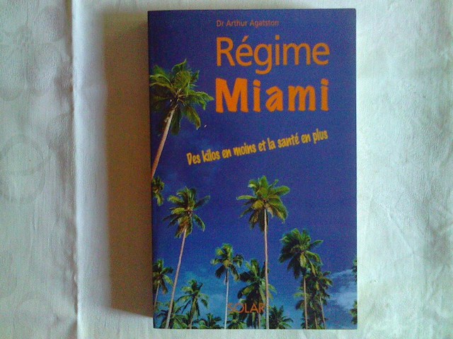 Regime MIAMI - Dr Arthur Agatston