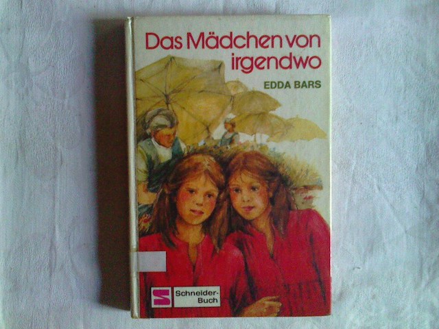 Das Madchen von irgendwo - Edda Bars