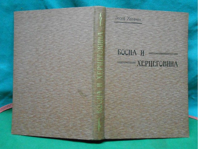 BOSNA I HERCEGOVINA  I.-II. Josif Holaček(1899.-1902.)