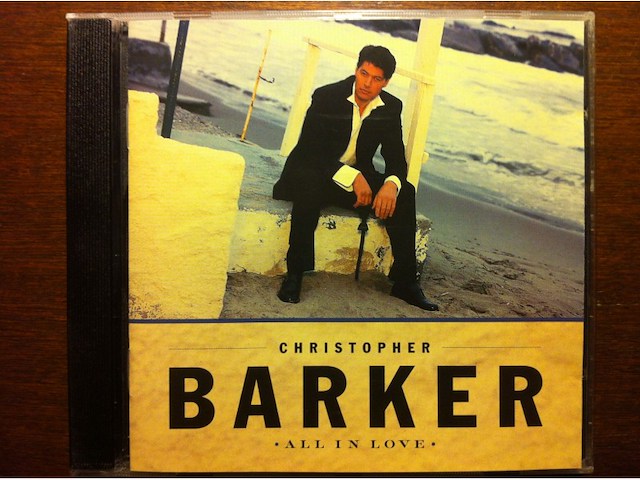 Christopher Barker - ALL IN LOVE    1994
