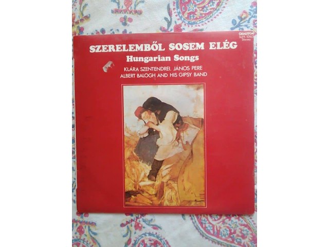 Hungarian Songs 1981 - Szerelembol sosem eleg