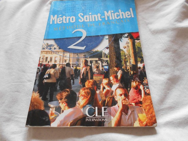 Francuski jezik,Metro Saint-Michel 2, CLE international