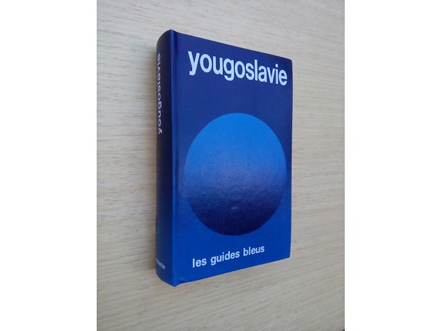 YOUGOSLAVIE les guides bleus