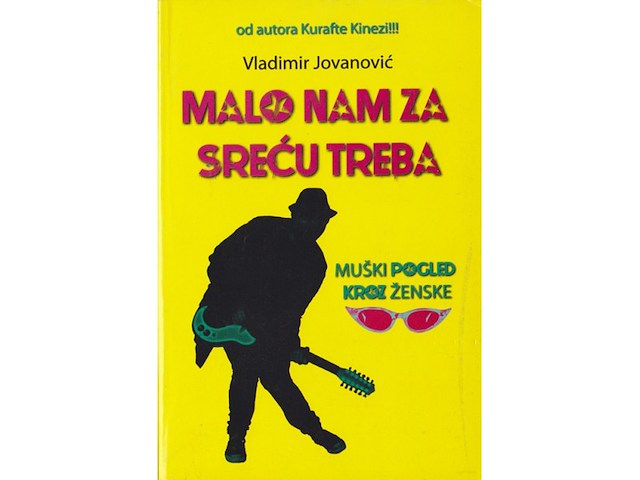Malo nam za sreću treba - Vladimir Jovanović
