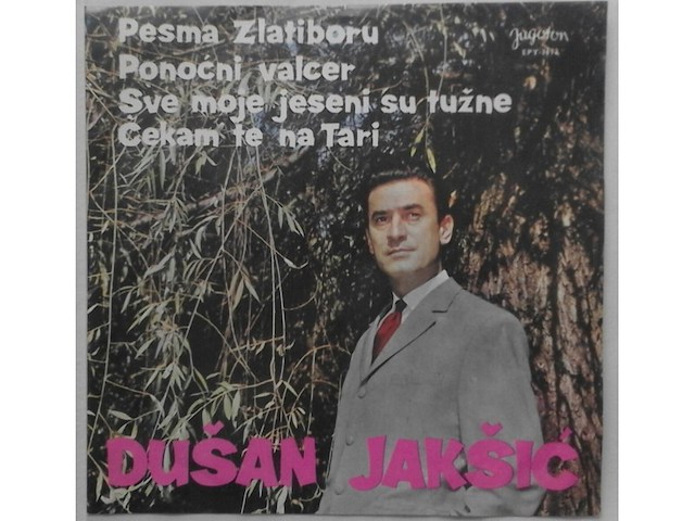 DUSAN  JAKSIC  -  PESMA  ZLATIBORU