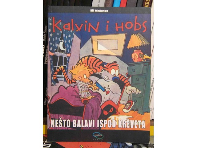 kalvin i hobs - nešto balavi ispod kreveta