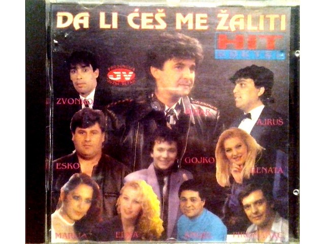 DA LI ĆEŠ ME ŽALITI - HIT KOKTEL JV