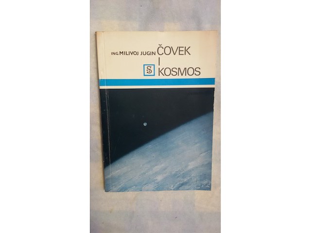 Covek i kosmos-Milivoj Jugin