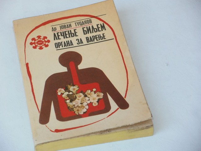 LEČENJE BILJEM ORGANA ZA VARENJE-DR.JOVAN TUCAKOV