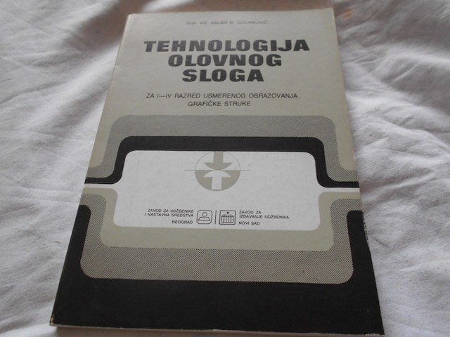 Tehnologija olovnog sloga, za 1.-4. r uo grafičke struk